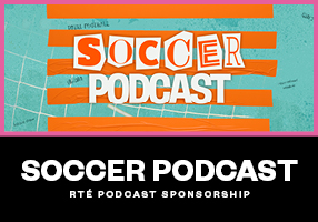 RTÉ SOCCER PODCAST SPONSORSHIP | RTÉ Media Sales